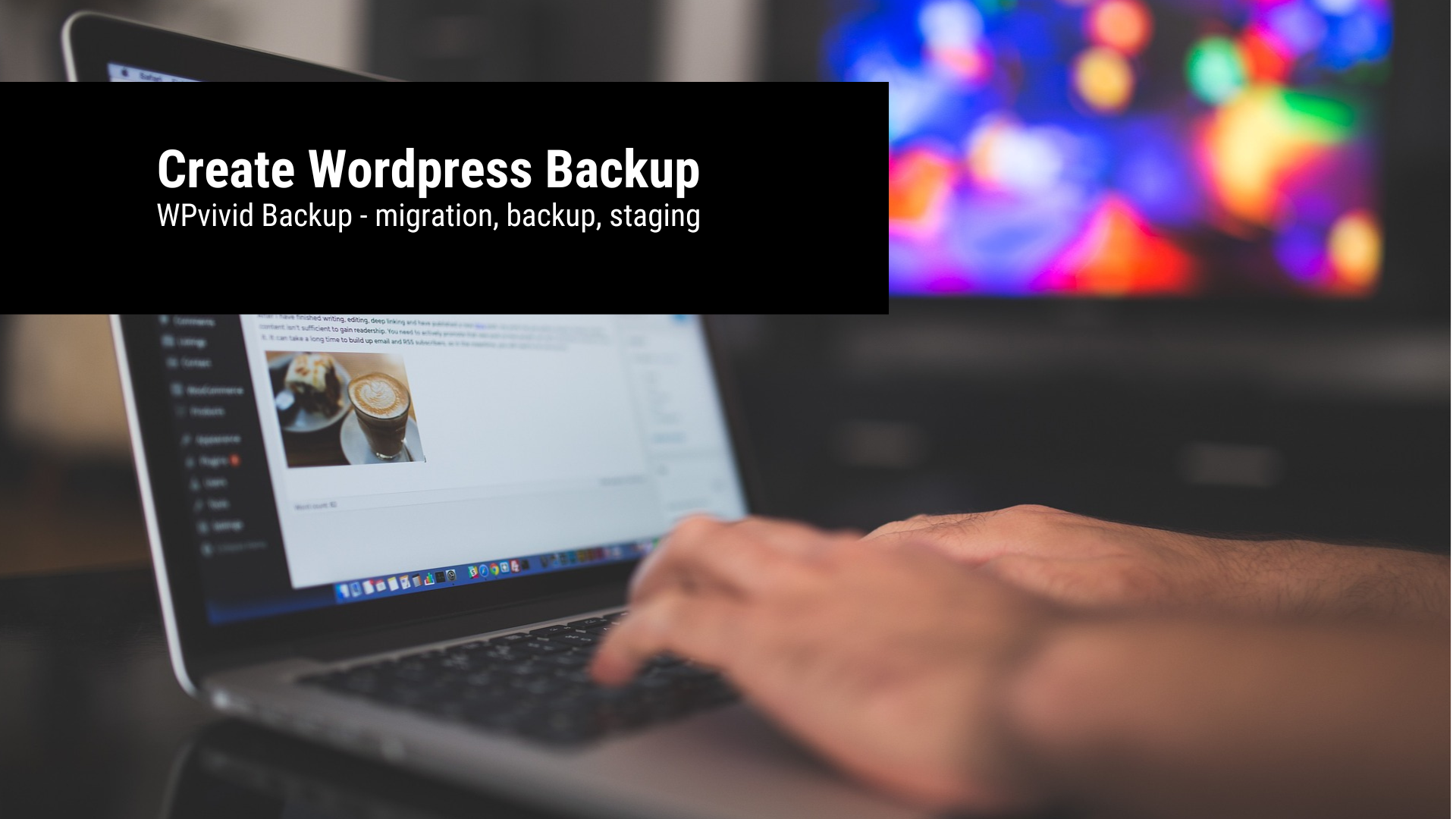 Create WordPress backup with WPvivid Backup - migration, backup ... Create WordPress backup with WPvivid Backup - migration, backup ...